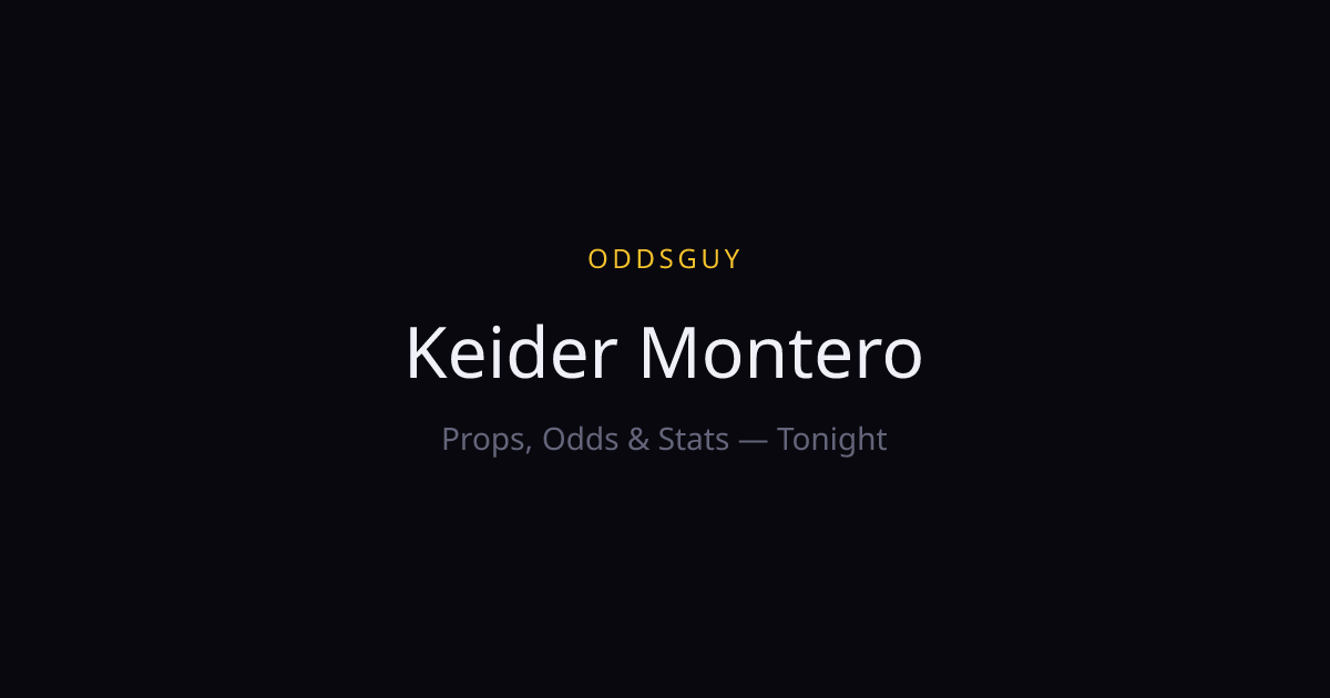 Keider Montero Props, Odds & Stats | OddsGuy